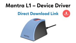 📥 Direct Download Mantra L1 Driver – RD Service & Driver Setup (One-Click)