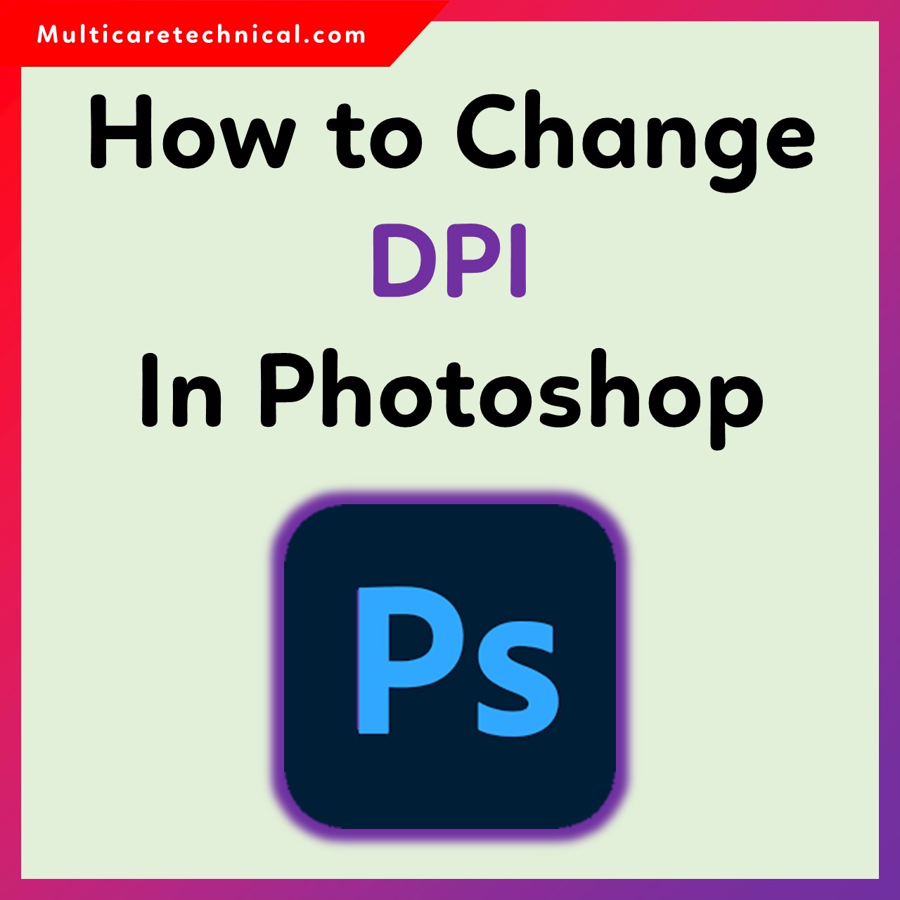 How to Change DPI in Photoshop
