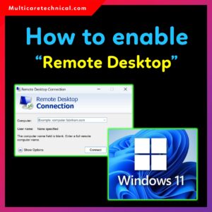 How to Enable Remote Desktop Windows 11 (Step-by-Step Guide 2025)