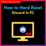 How to Reset Discord on PC (Cache, Settings, Hard Reset) – Complete ...