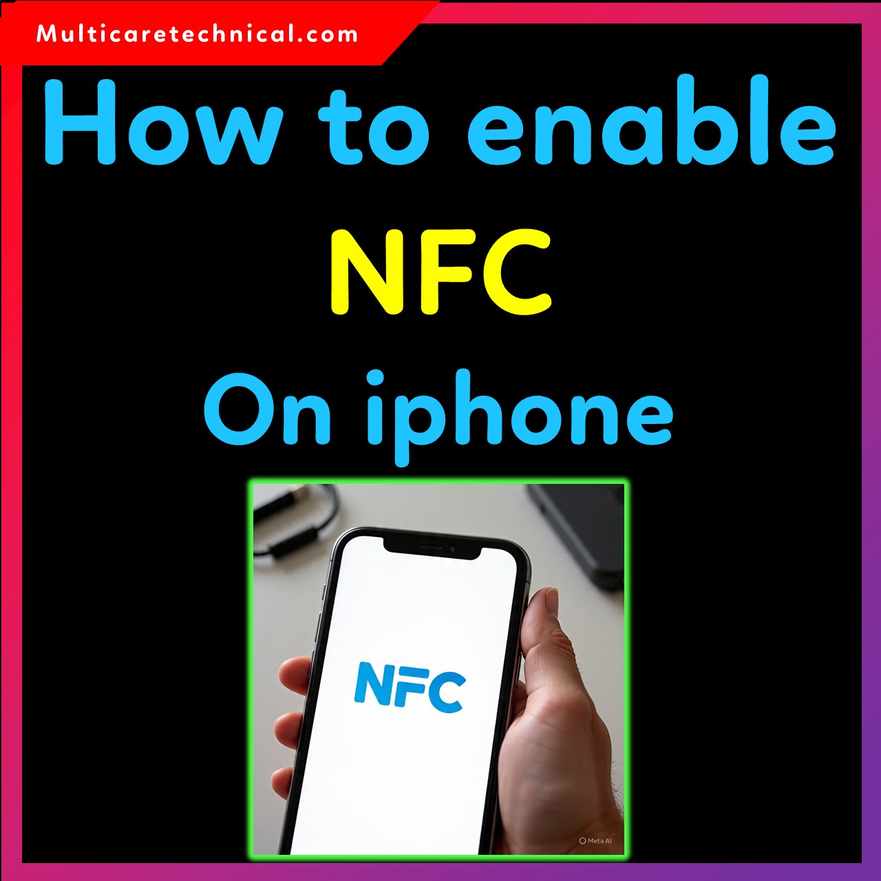 How to Enable NFC on iPhone 11 to iPhone 16 (Complete Guide 2025)