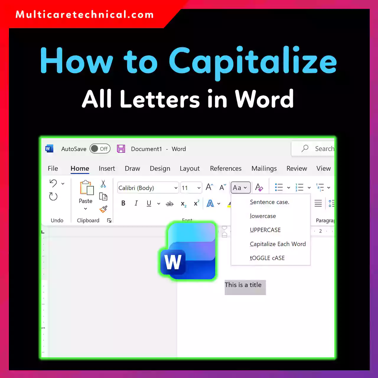 How to Capitalize All Letters in Word (Windows, Mac & Mobile)